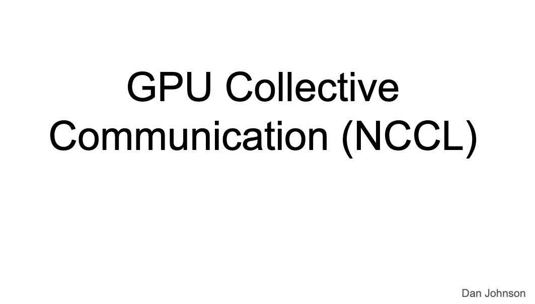 How To Optim Algorithm In Cuda Cuda Mode Lecture 17 Gpu集合通信 Nccl Md At Master · Bbuf How To